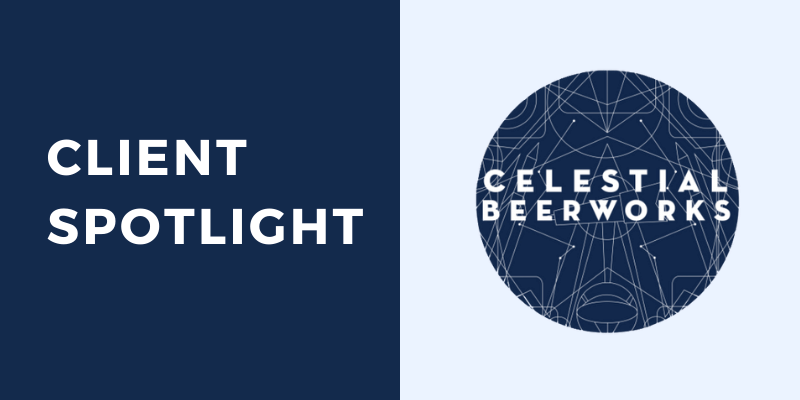 Client Spotlight: Celestial Beerworks